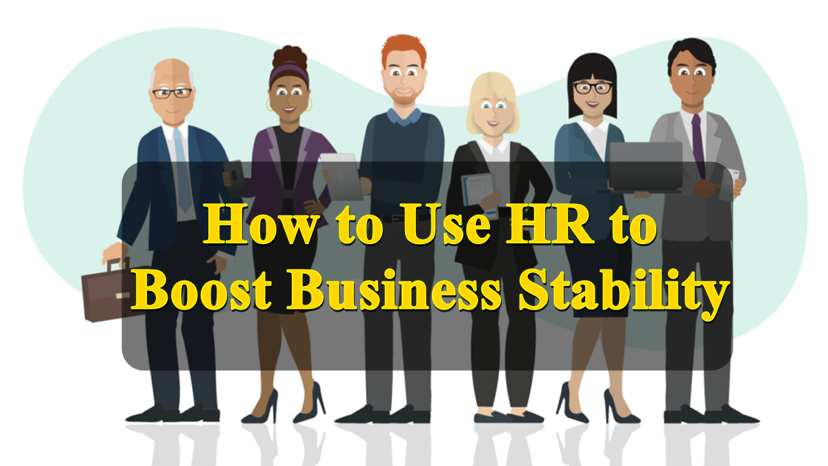 How to Use HR to Boost Business Stability - IMC Grupo