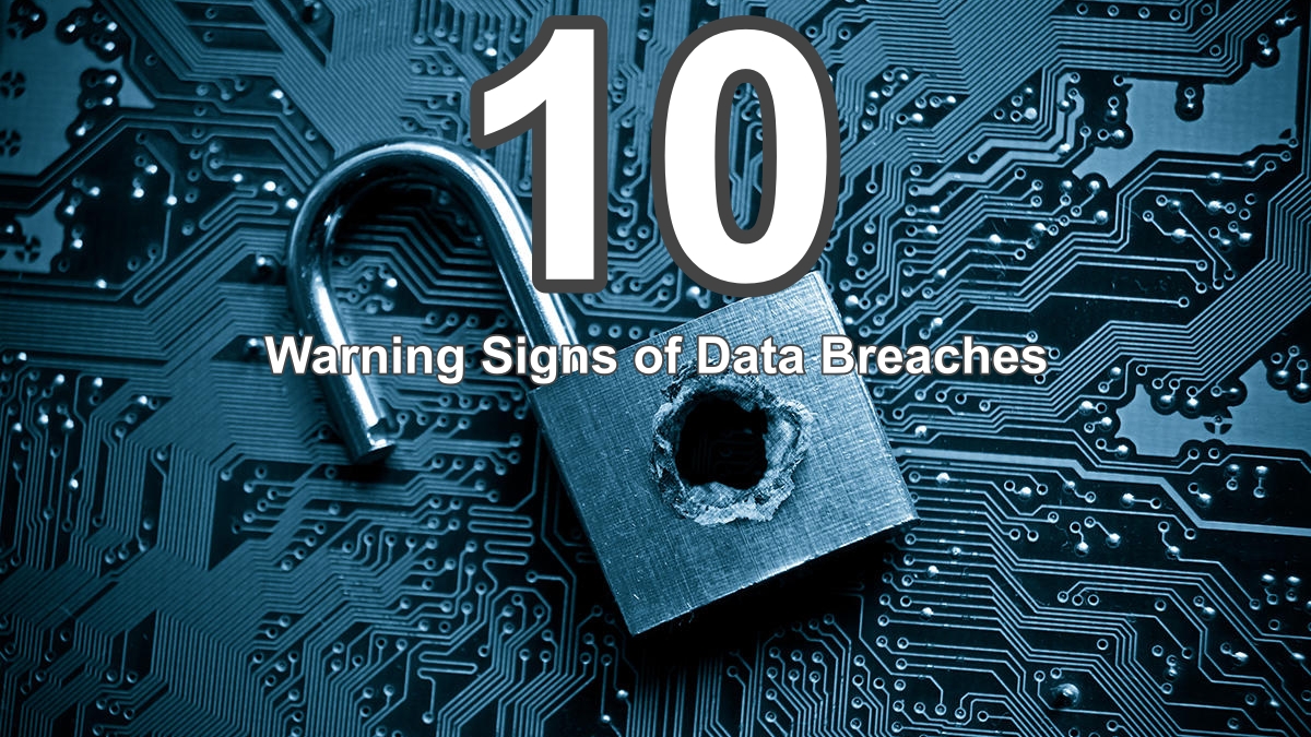10 Warning Signs of Data Breaches - IMC Grupo